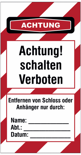 Achtung - Achtung! Schalten Verboten - RE-Move Lockout-Schilder ...