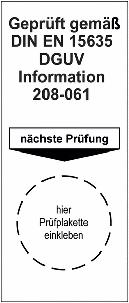 Geprüft gemäß DIN EN 15635 DGUV Information 208-061 - Grundplaketten nach DGUV, fälschungssicher ...