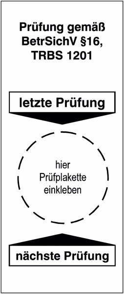 Grundplaketten "Prüfung gemäß BetrSichV § 16, TRBS 1201" | SETON