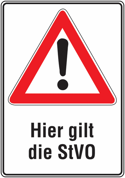 Hier gilt die StVO - Verkehrsschild, Gefahrenstelle, Alu | SETON