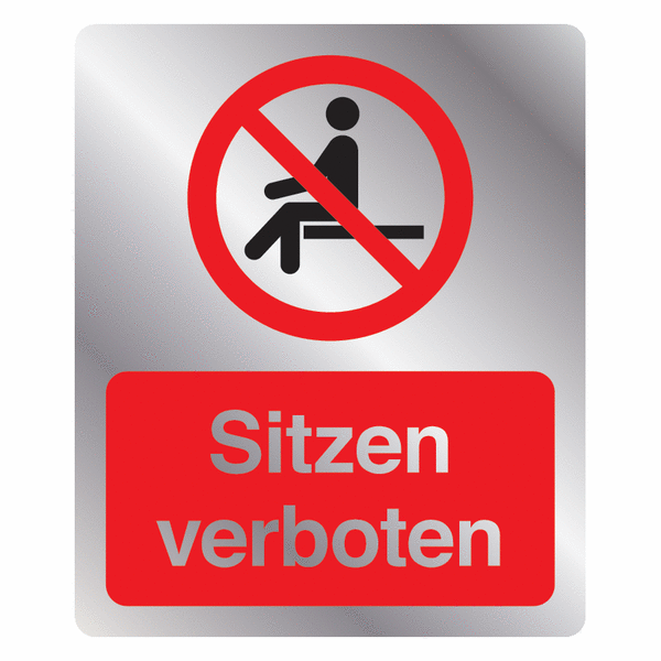 Sitzen verboten - Kombischilder in Metall-Optik, ASR A1.3-2013, DIN EN ...